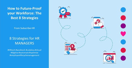 How to Future-Proof your Workforce: The 8 Best Strategies